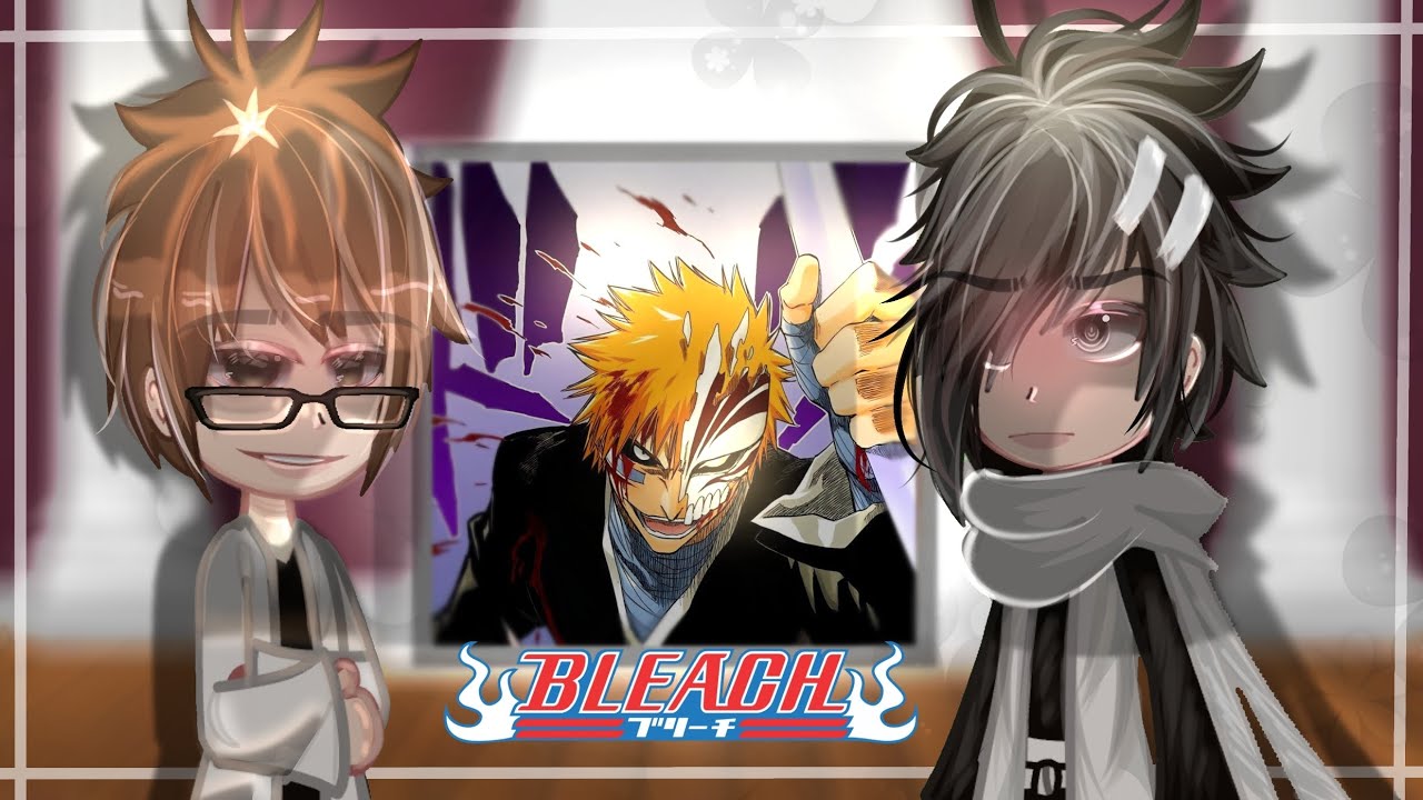 Bleach reacts to ichigo Kurosaki part 1/3 - YouTube