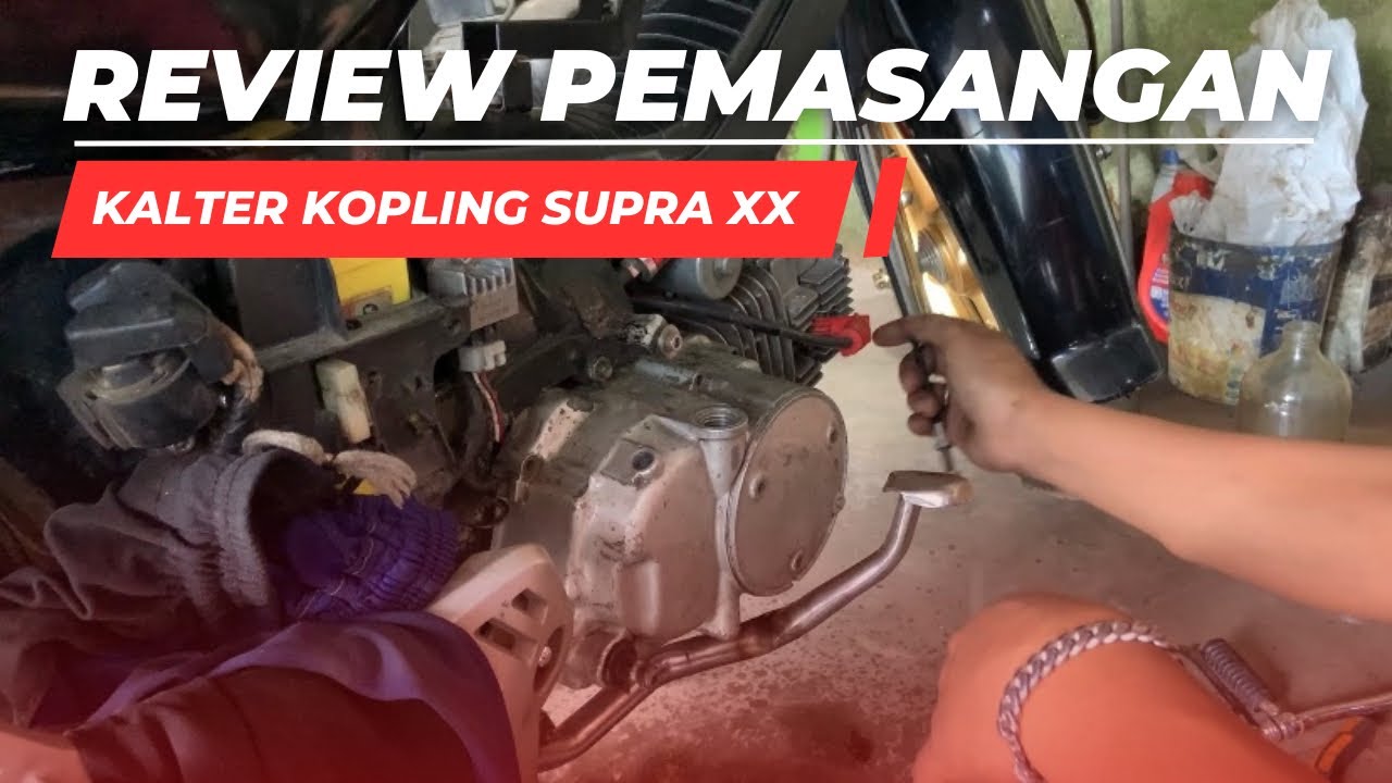 UNBOXING DAN CARA PASANG KALTER KOPLING SUPRA XX DIASTREA GRAND | PART ...