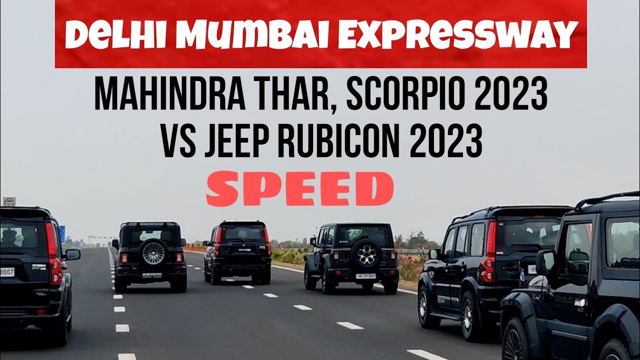 Delhi Mumbai Expressway | Mahindra Thar 2023 vs Jeep Rubicon 2023 ...