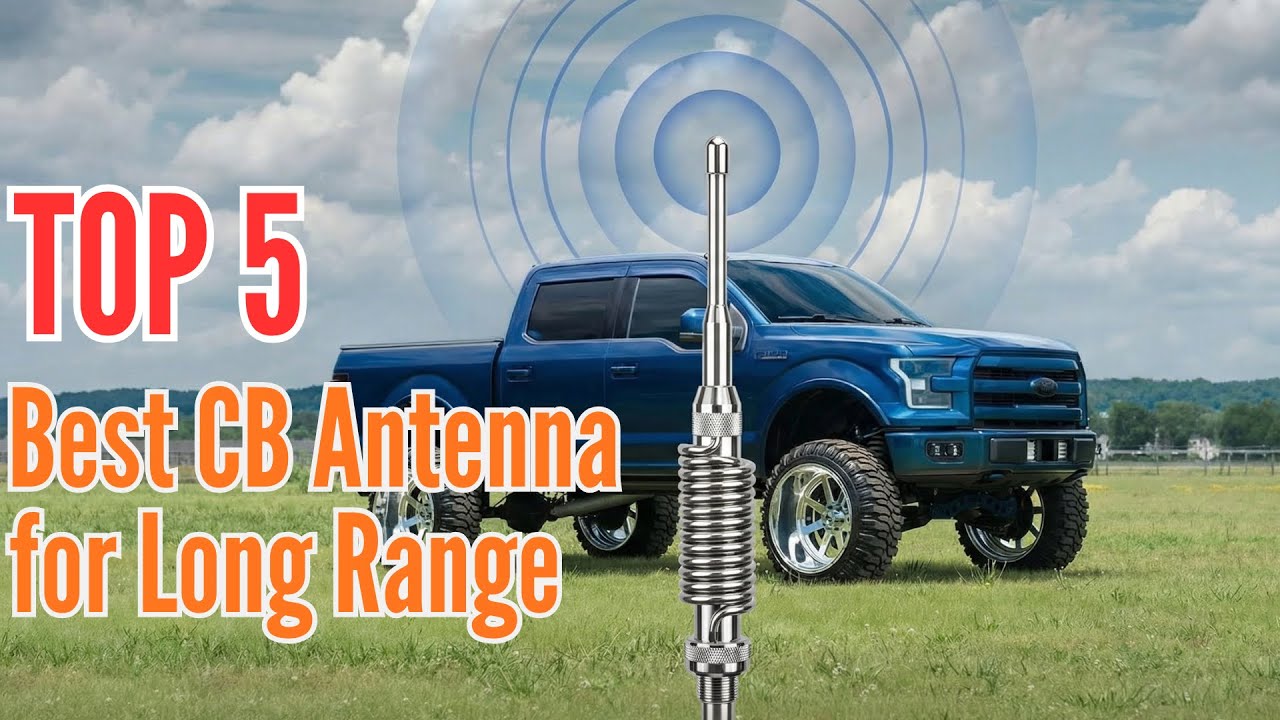 TOP 5: Best CB Antenna for Long Range in 2026 | 😱 (Shocking Results ...