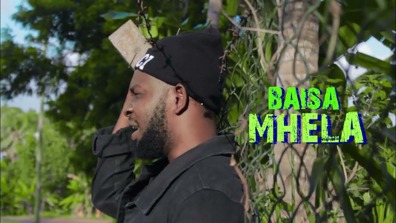 BAISA MHELA _NITAKUTUKUZA _OFFICIAL VIDEO - YouTube
