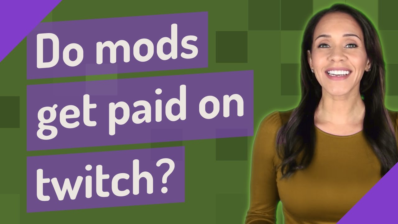Do mods get paid on twitch? - YouTube