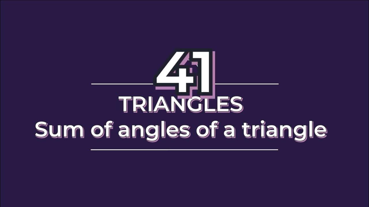 Triangles | Sum of angles of triangle - YouTube