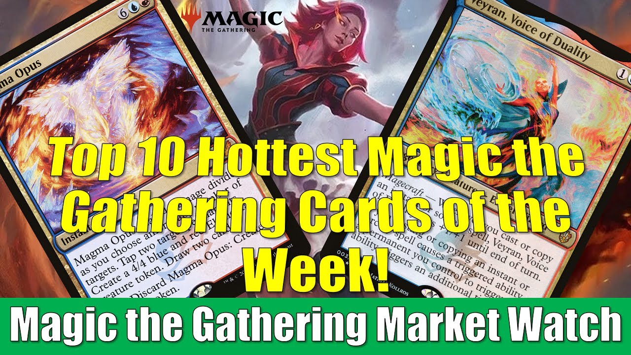 MTG Market Watch Top 10 Hottest Cards of the Week: Magma Opus and Much ...