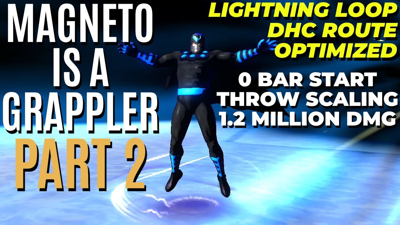 Magneto is a Grappler Part 2 ft. Optimized Lightning Loop DHC - YouTube