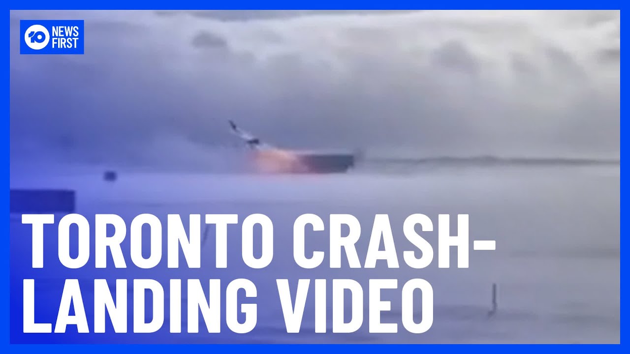 Video Emerges Of Delta Flight Crash-Landing In Toronto | 10 News First ...