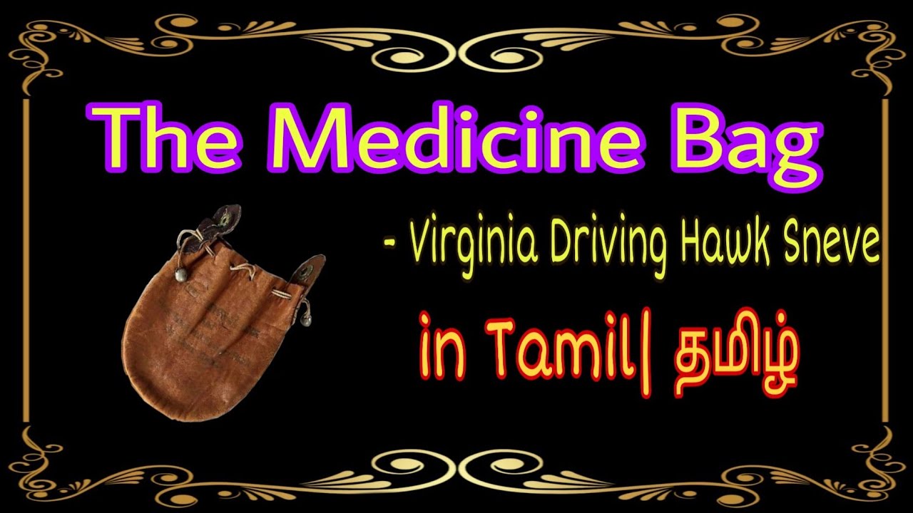 The Medicine Bag by Virginia Driving Hawk Sneve in Tamil| தமிழ் - YouTube
