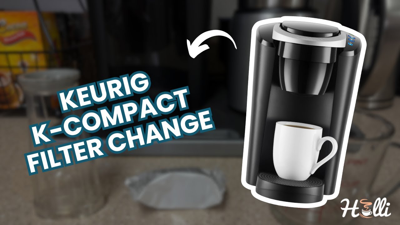 How to Change Keurig K-Compact Filter (Easy Guide) - YouTube