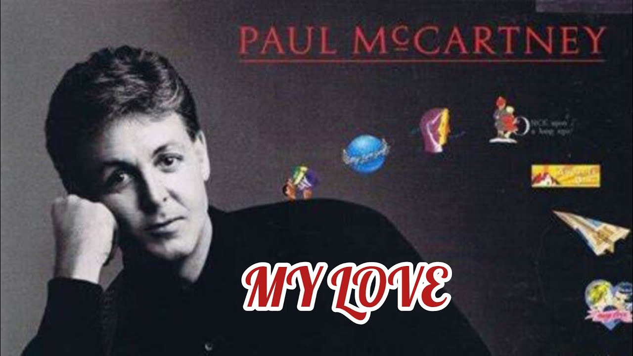 PAUL MACCARTNEY,MY LOVE Com legendas em português - YouTube