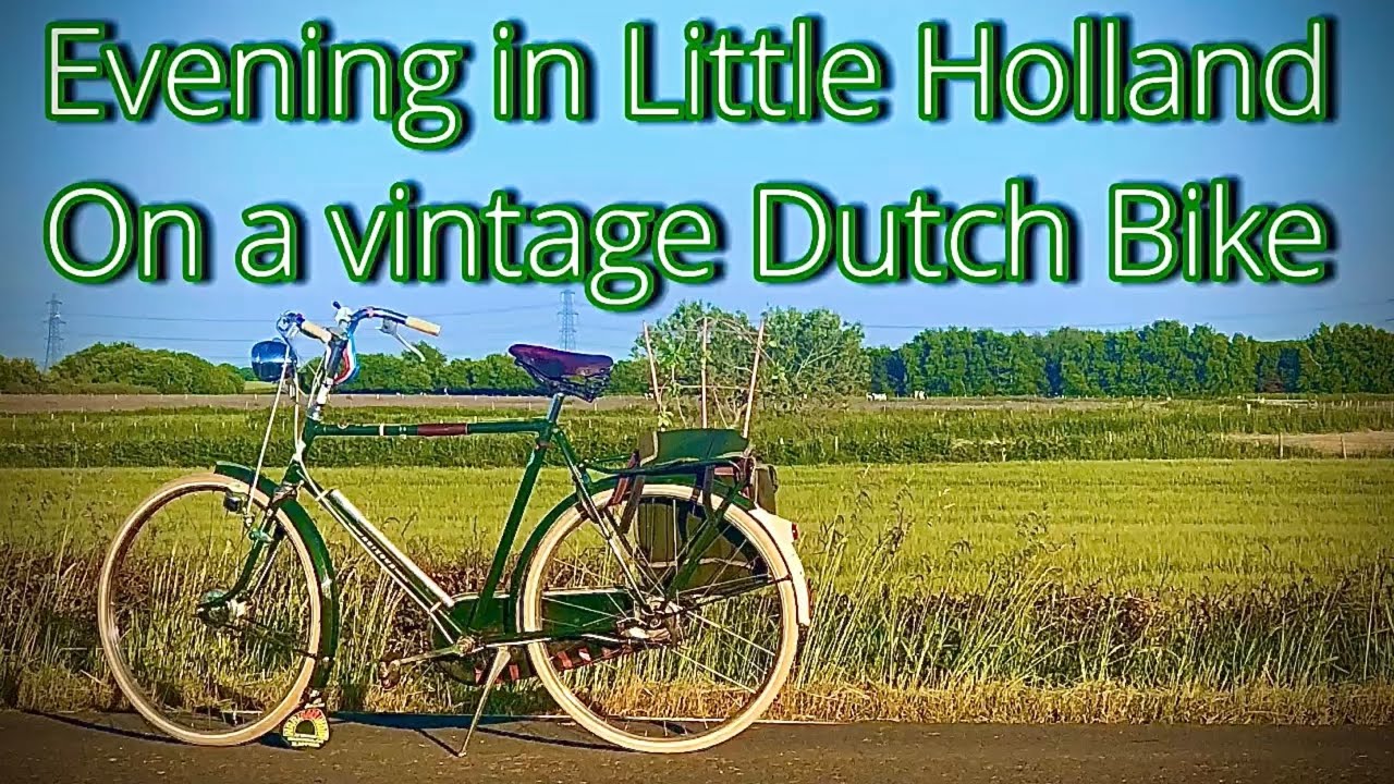 A beautiful evening ride on my vintage Union dutch bicycle, to Little ...