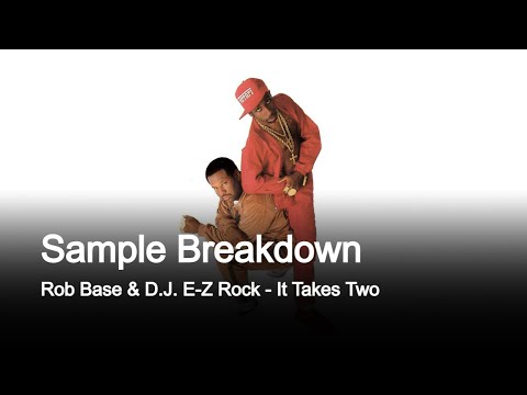 Sample Breakdown: Rob Base & DJ E-Z Rock - It Takes Two