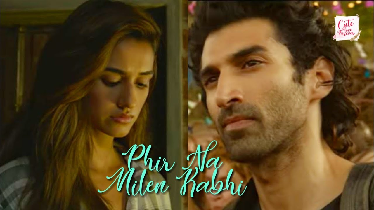 Phir Na Milen Kabhi Song Full Screen Whatsapp Status🖤💕 - YouTube