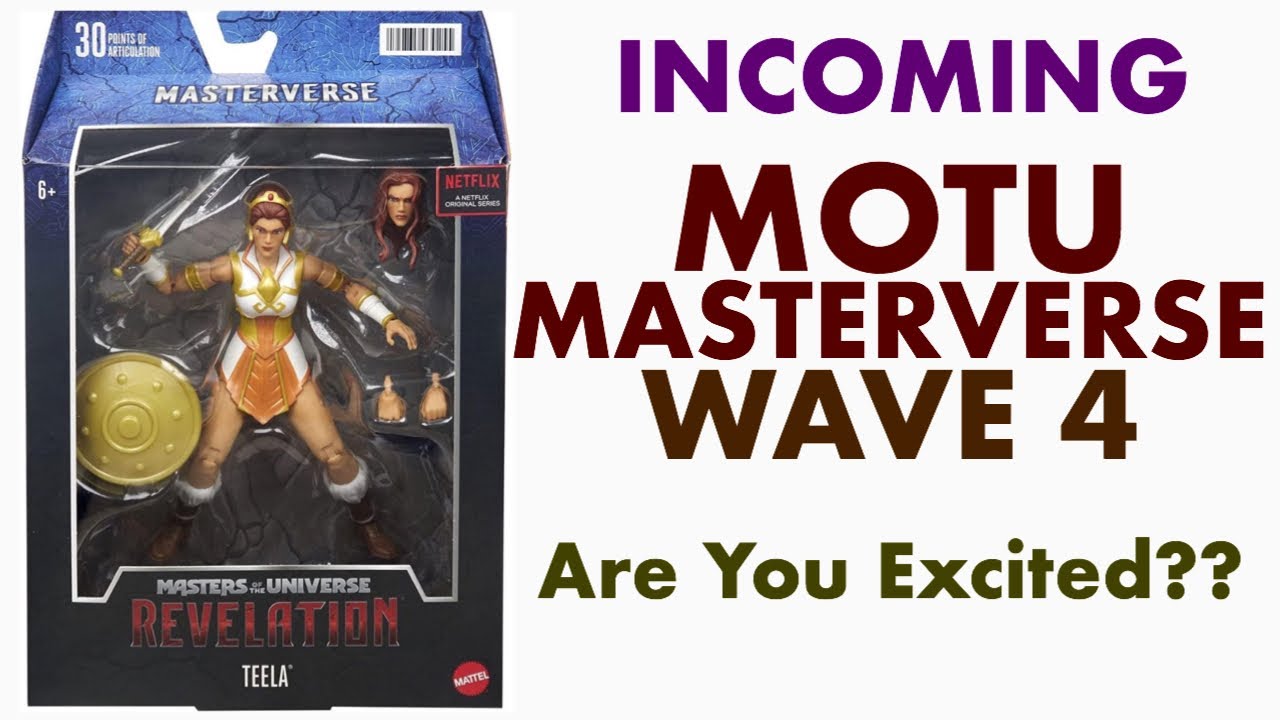 MOTU MASTERVERSE - INCOMING WAVE 4 - Are You Excited?? - YouTube