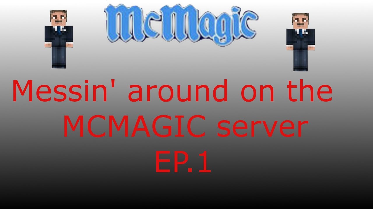 Messin' around on the mcmagic server ep.2 - YouTube