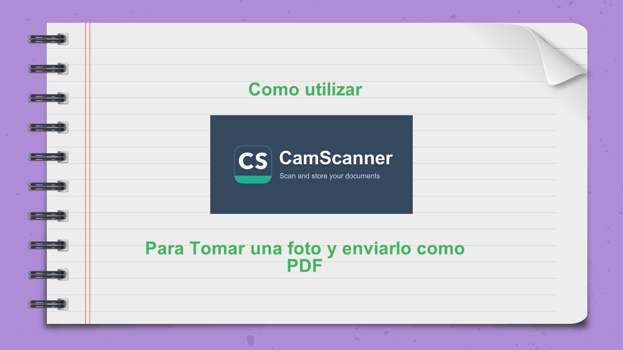 Aprende a utilizar Camscanner - YouTube