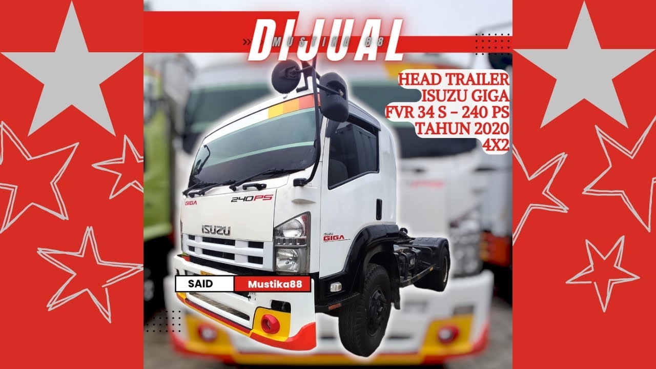 HEAD TRAILER ISUZU GIGA FVR 34S-240PS TAHUN 2020 (4X2) #mustika88 # ...