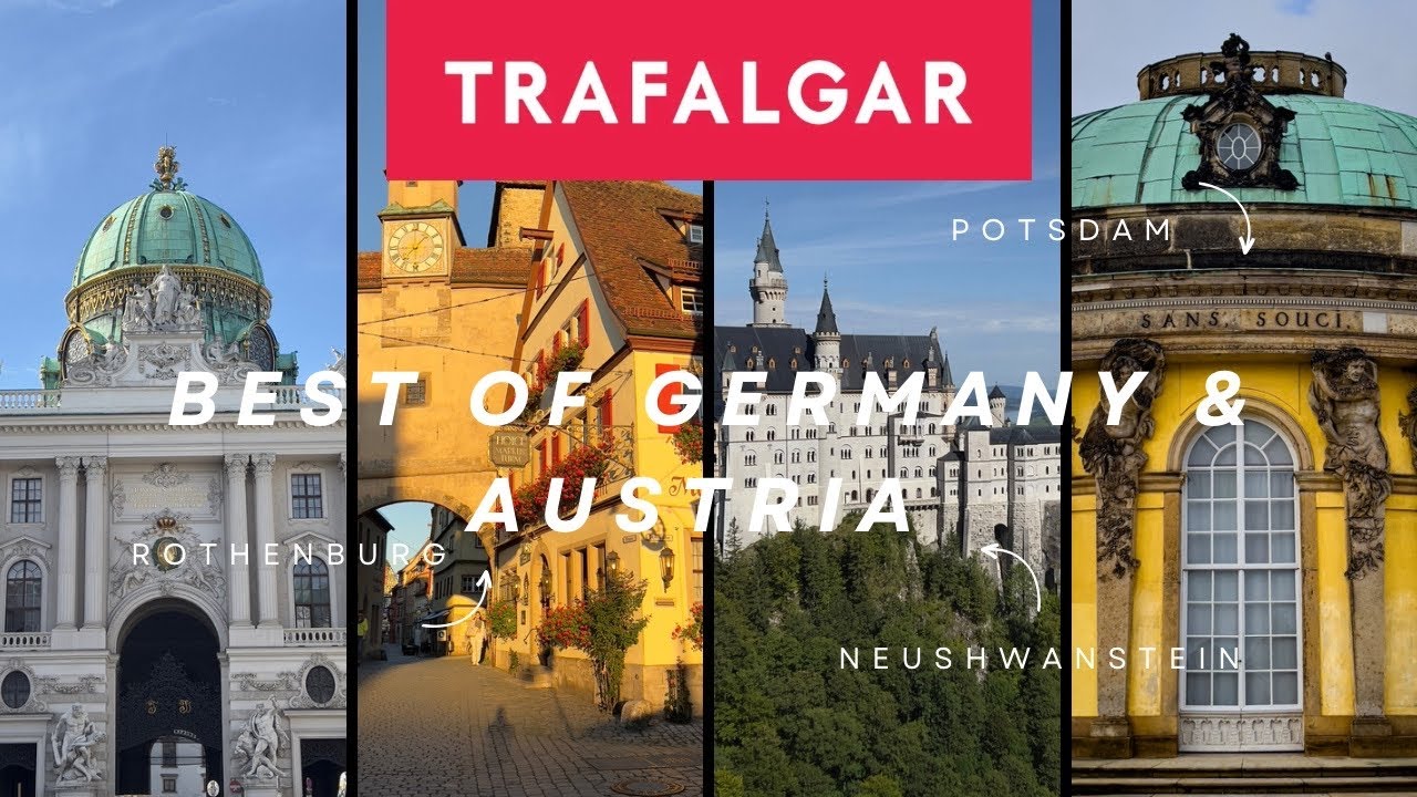 Trafalgar Best of Germany & Austria - YouTube
