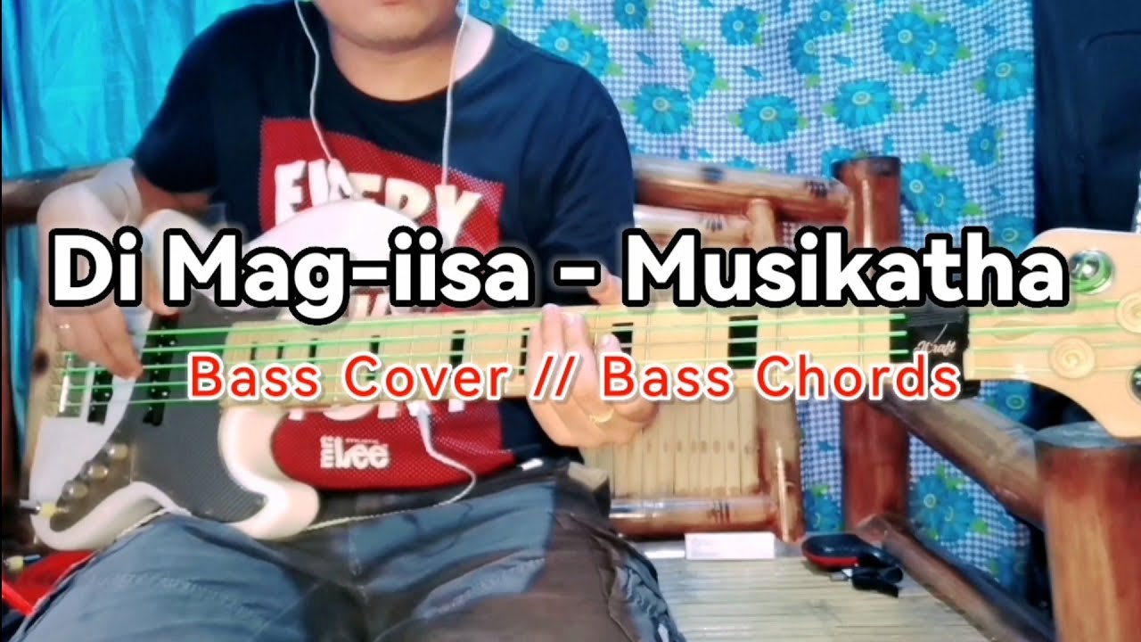 Di Mag-iisa - Musikatha // Bass Cover // Bass Chords - YouTube