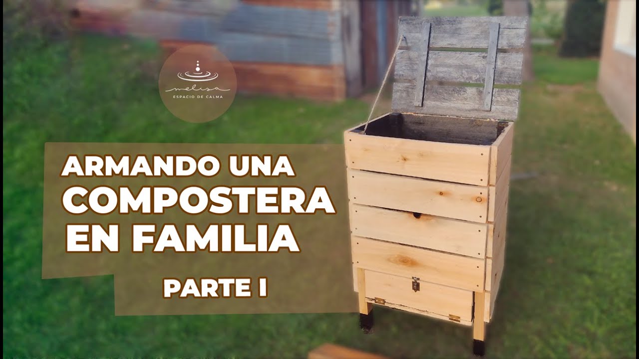 🌱🌱CÓMO HACER UNA COMPOSTERA de MADERA PASO A PASO🔨 en familia. Parte 1 ...