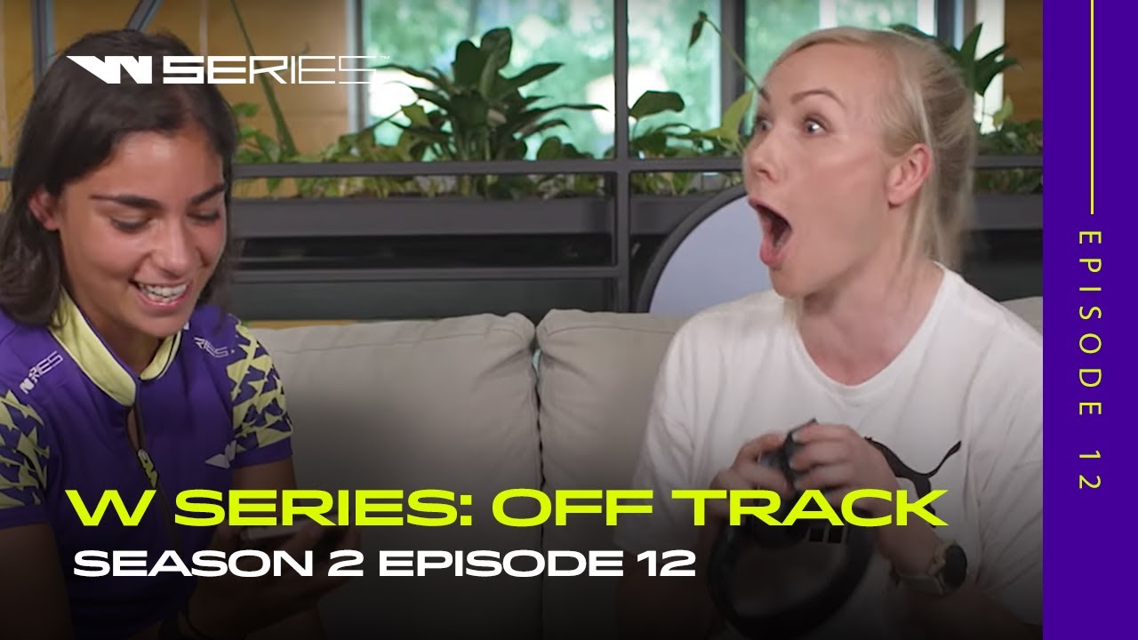 W Series | Off Track Season Two: Episode 12 - YouTube