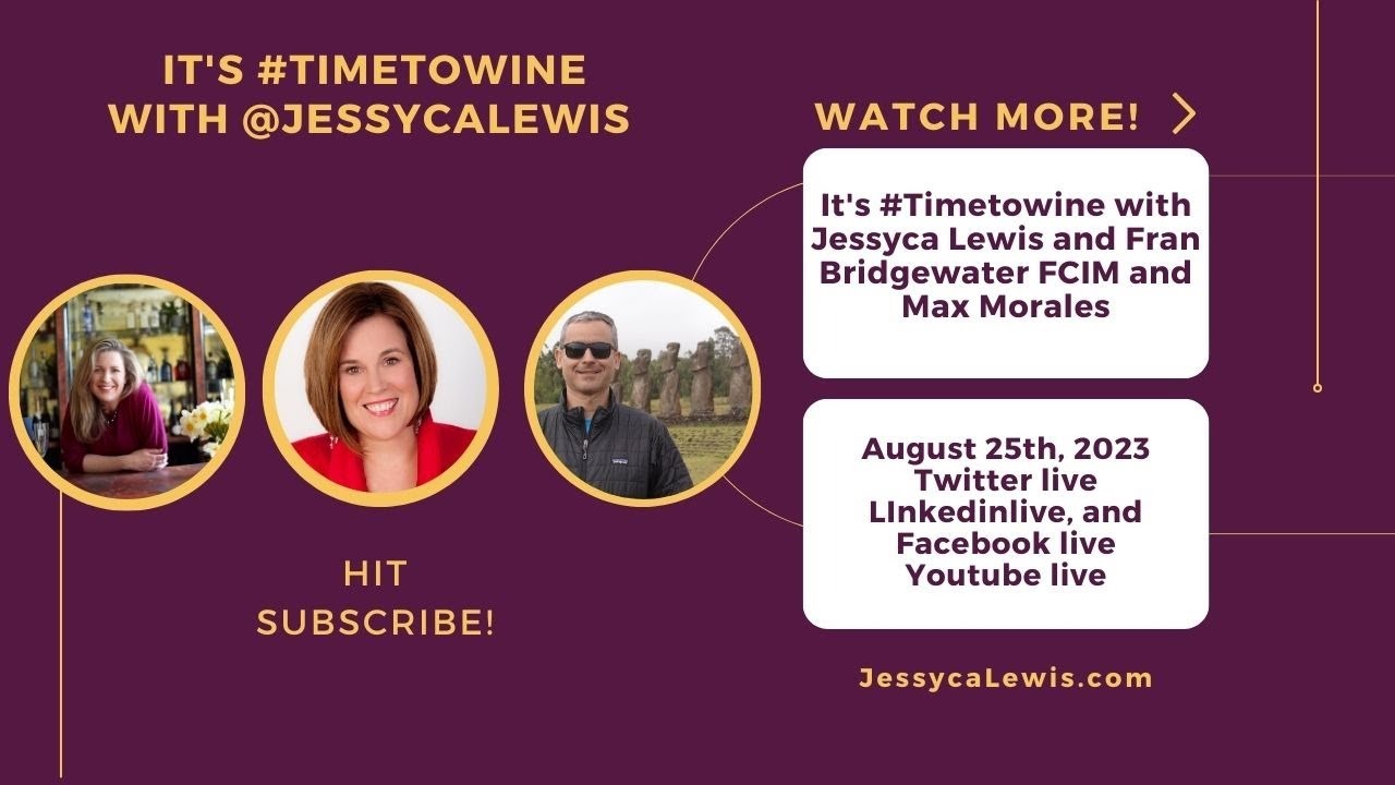 It's #Timetowine with Jessyca Lewis and Fran Bridgewater and Max ...