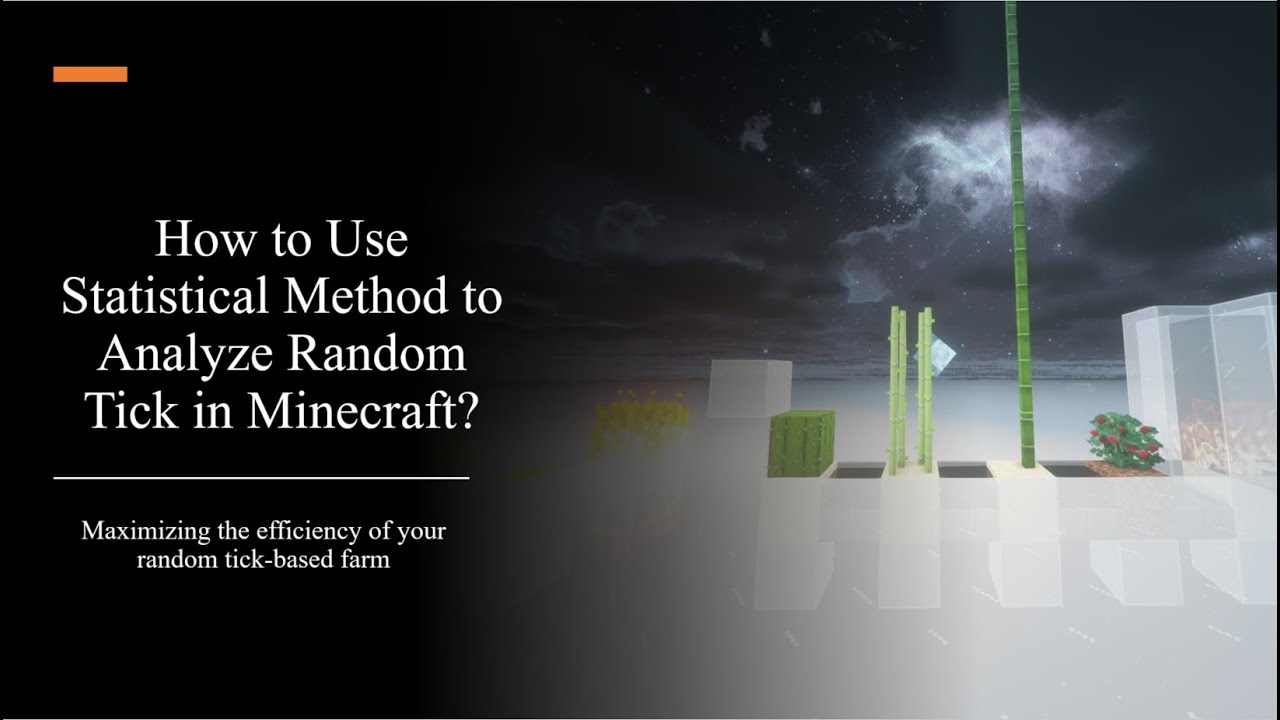 How to Use a Statistical Method to Analyze Random Tick in Minecraft and ...