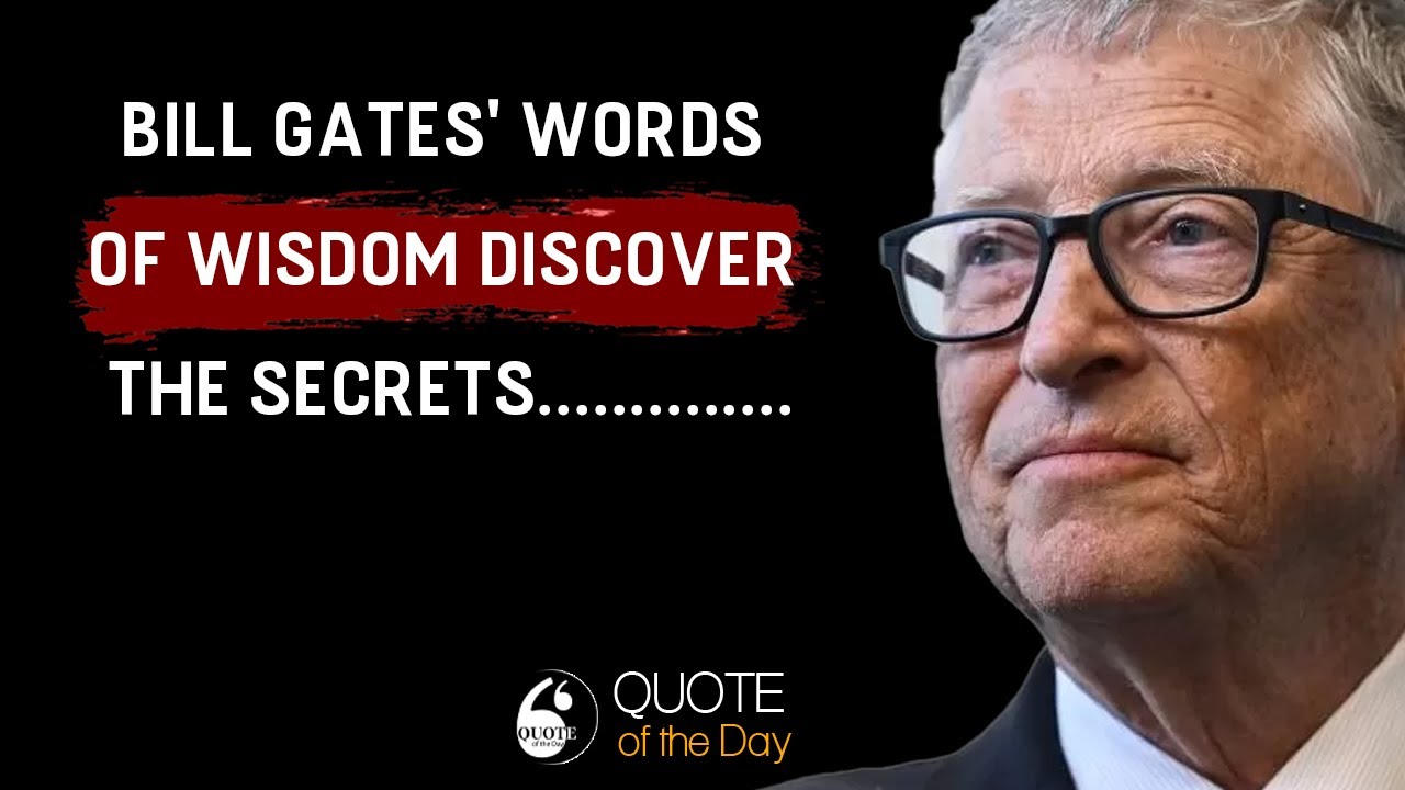 Bill Gates' Words of Wisdom Discover the Secrets to a Successful Life ...