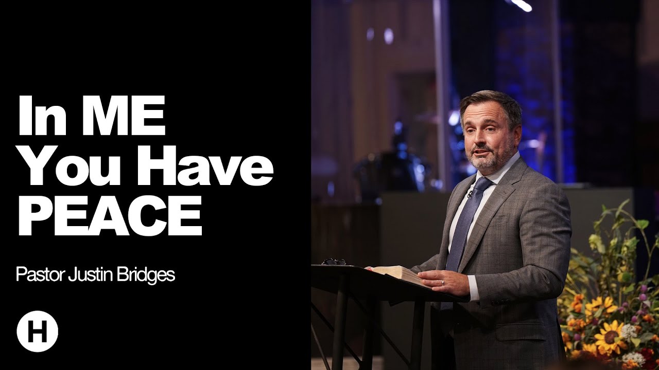 In Me You Have Peace || Pastor Justin Bridges || 07.21.24 - YouTube