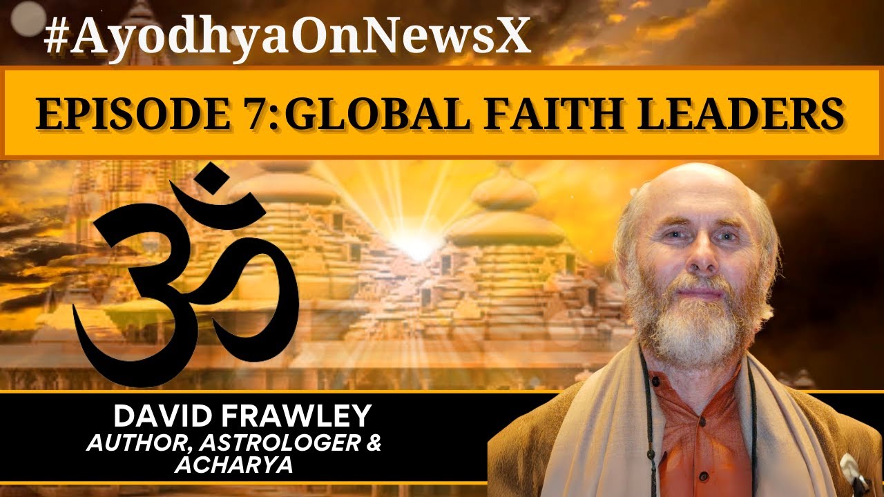 #AyodhyaOnNewsX | Episode 7: David Frawley, Author & Astrologer - YouTube