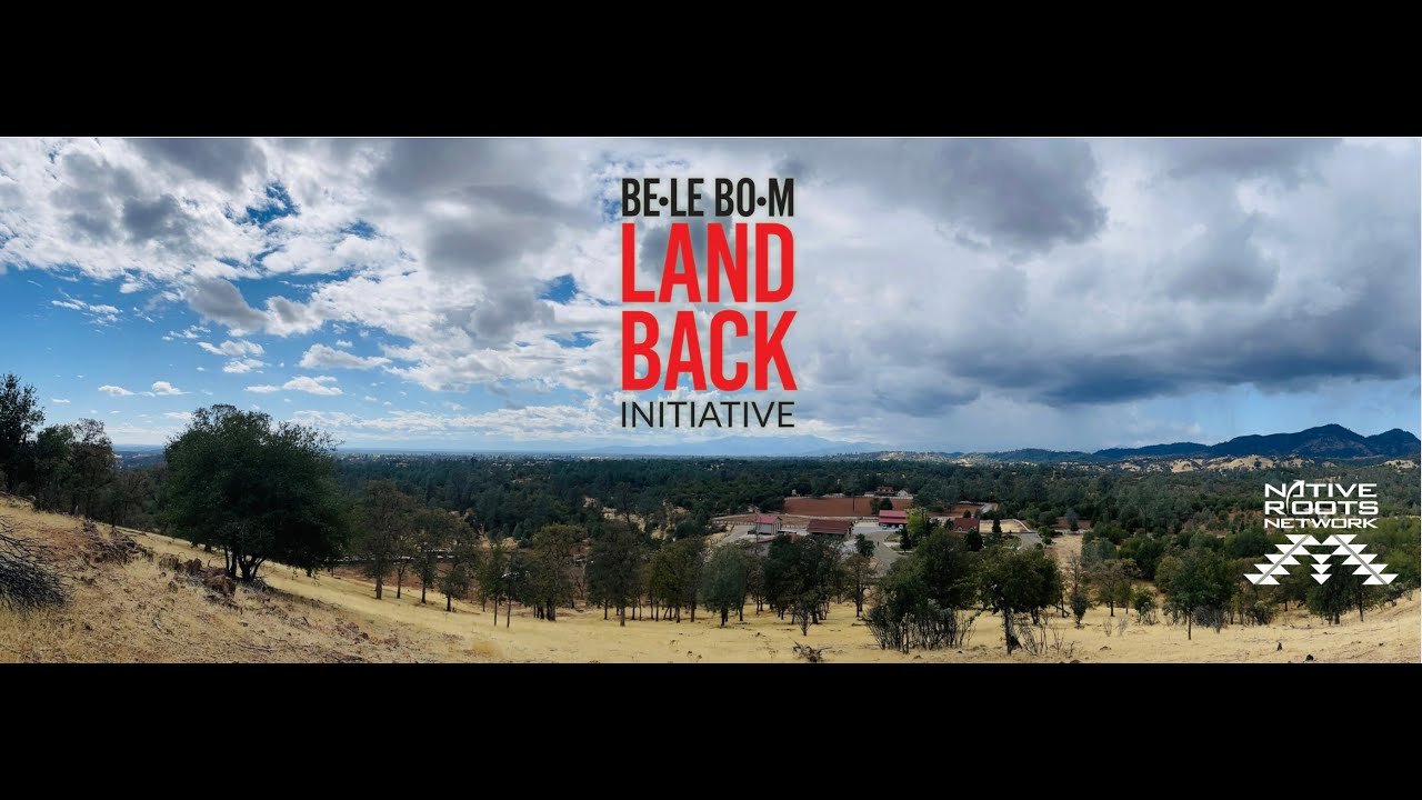 Native Roots Network Be•le Bo•m Land Back Initiative SD 480p - YouTube