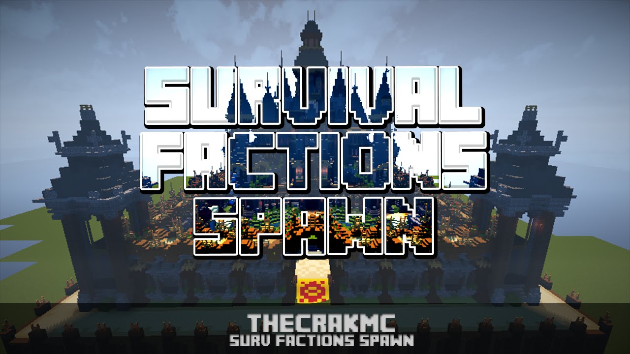 SURVIVAL / FACTIONS SPAWN + DOWNLOAD [HD] - YouTube