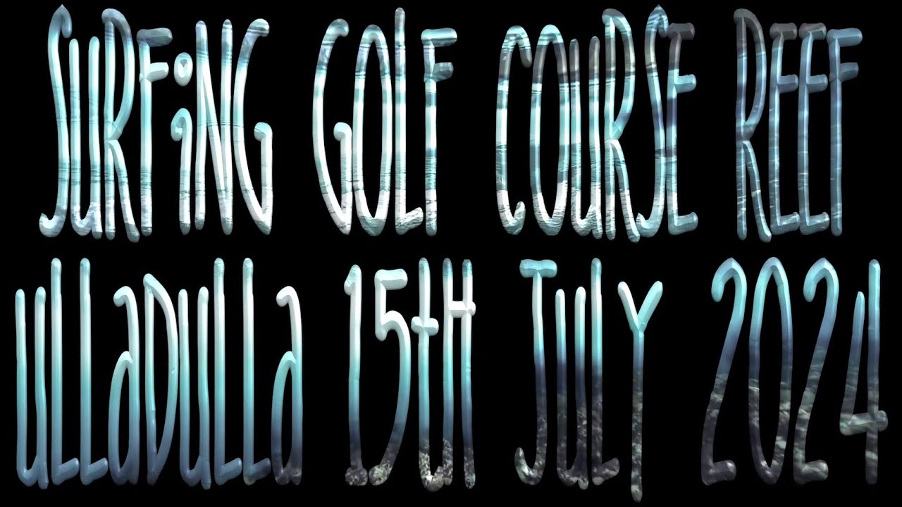 2024 07 15 South Coast Surfing Golf Course Reef Ulladulla - YouTube
