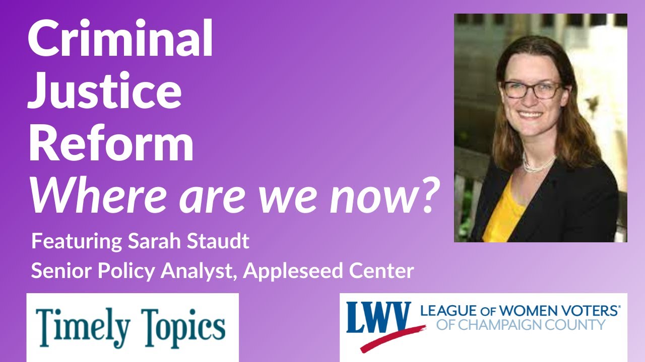 Criminal Justice Reform: Where are we now? - Featuring Sarah Staudt ...