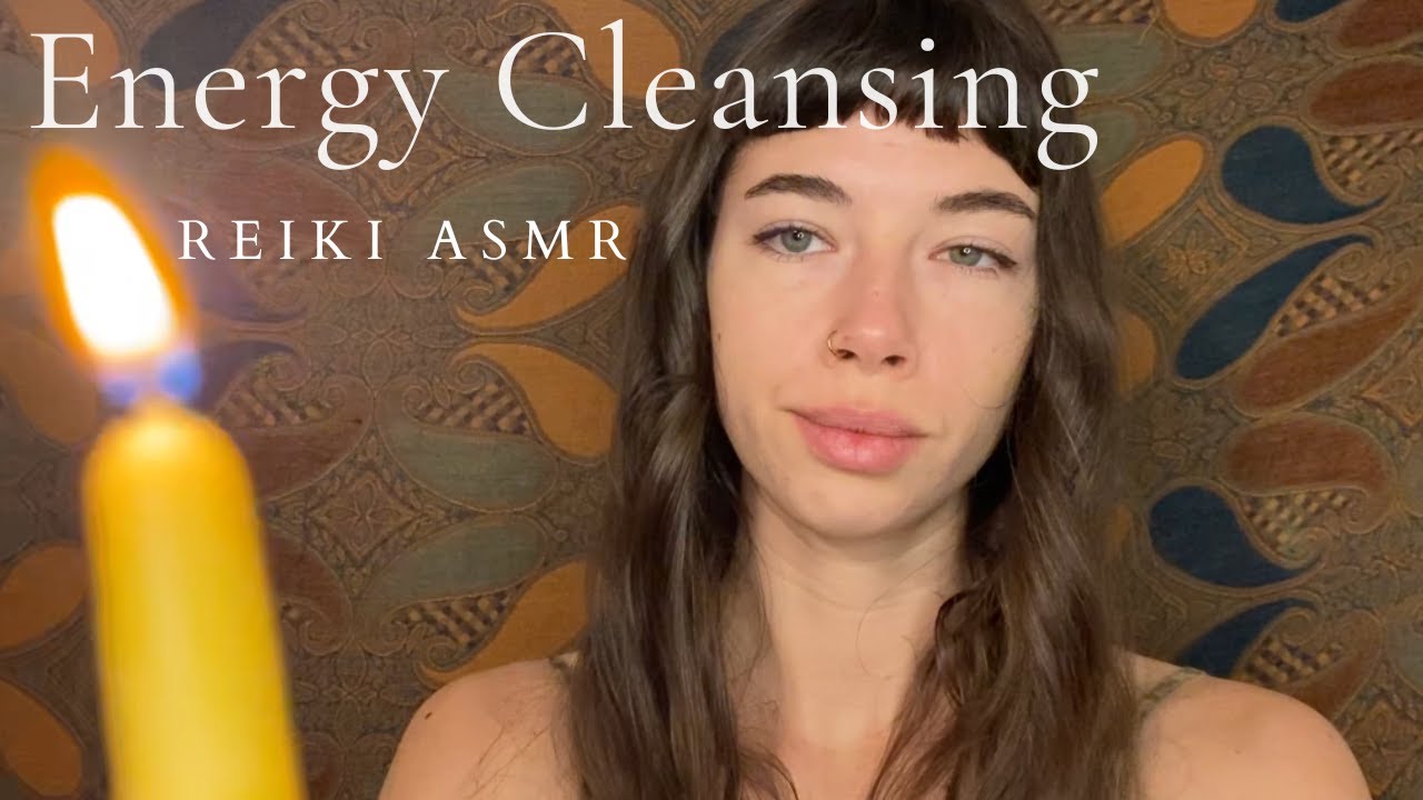 Reiki ASMR ~ Full body energy cleanse | Reset | Recharge | Relaxing ...