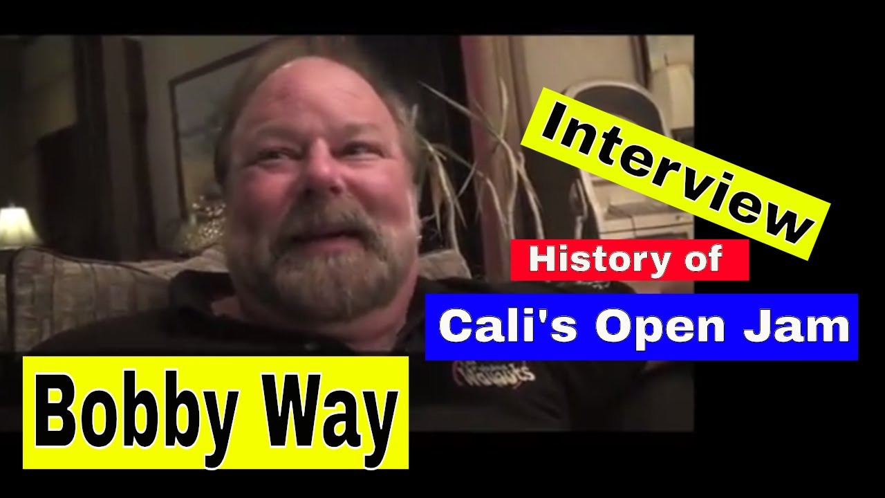 Bobby Way 2011 Interview - History of Cali's Open Jam in Brookfield ...