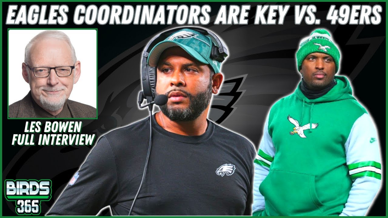 Les Bowen on how Eagles Stop 49ers Offense, Key Matchups, Brian Johnson ...