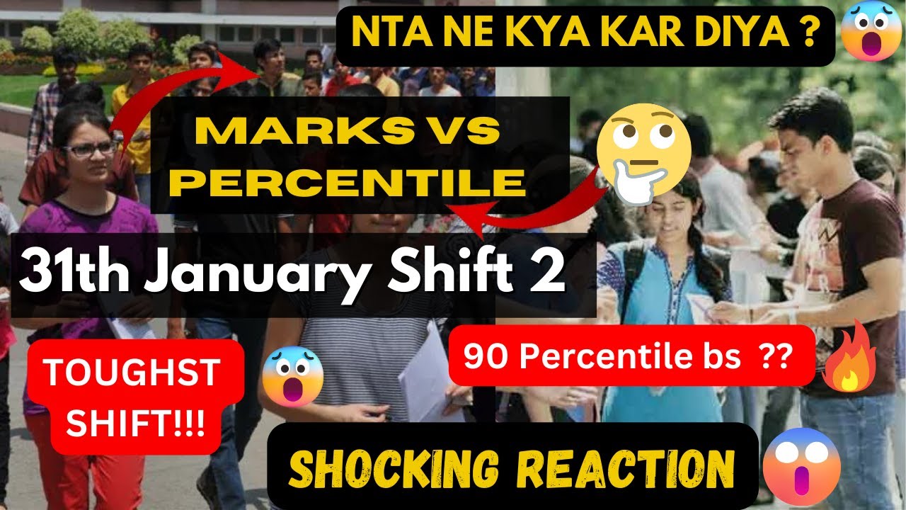 31 Jan Shift 2 Marks Vs Percentile Jee Mains 2024 Toughest Shift 31-jan-shift-2-marks-vs-percentile-jee-mains-2024-toughest-shift