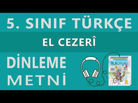 El Cezeri / Dinleme Metni /  5.  Sınıf / Türkçe Dersi / Koza Yayıncılık