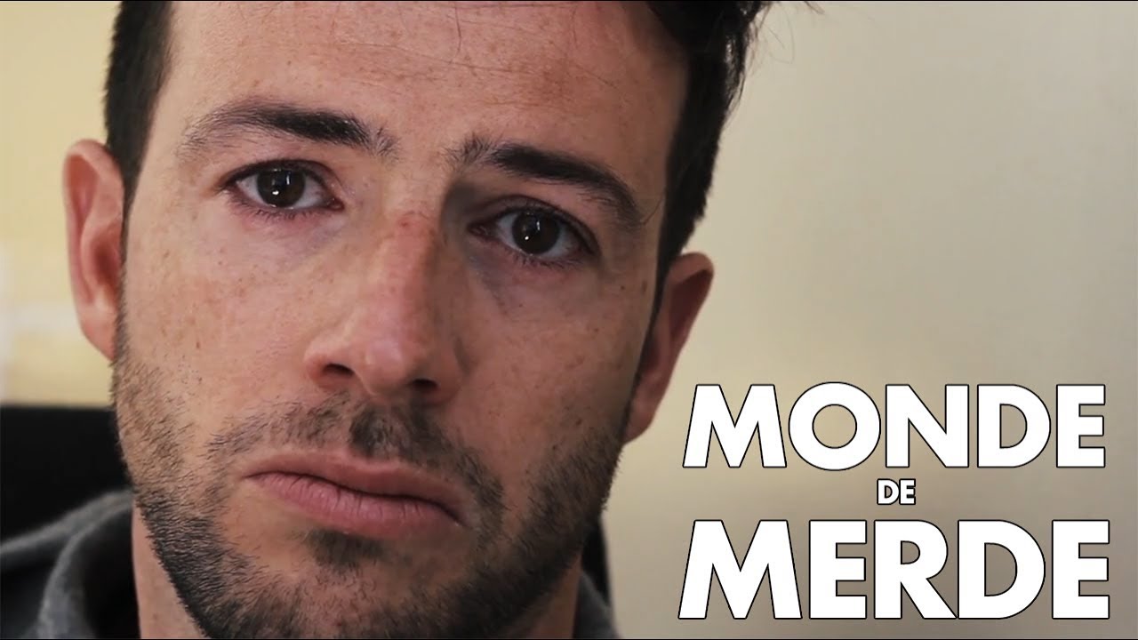 MONDE DE MERDE - YouTube
