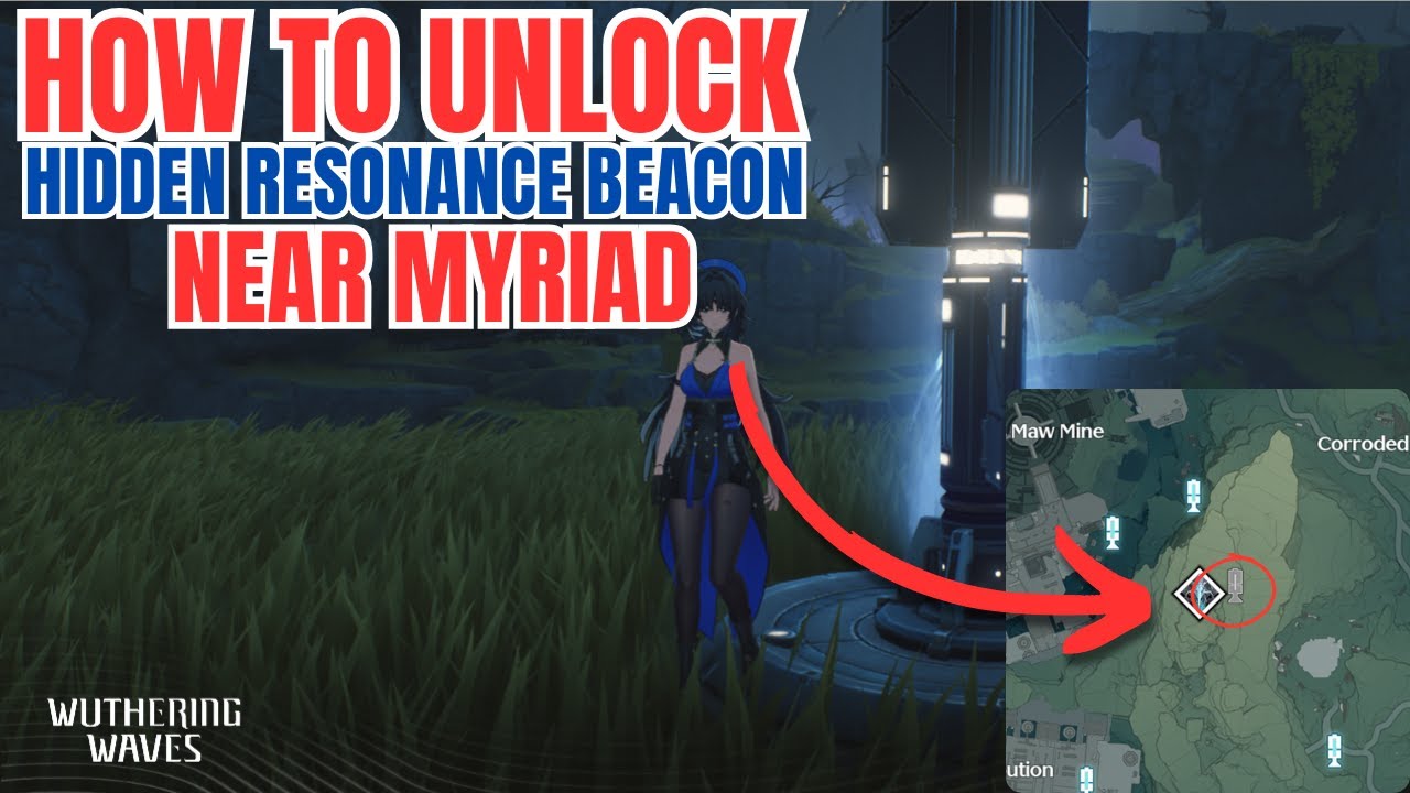 How to UNLOCK HIDDEN Resonance Beacon Near Myriad | Wuthering Waves ...