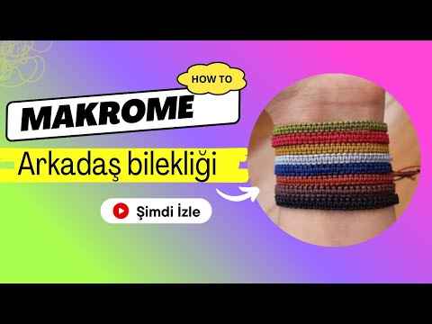 MAKROME BİLEKLİK YAPIMI (Ayarlanabilir Bileklik Nasıl Yapılır?)