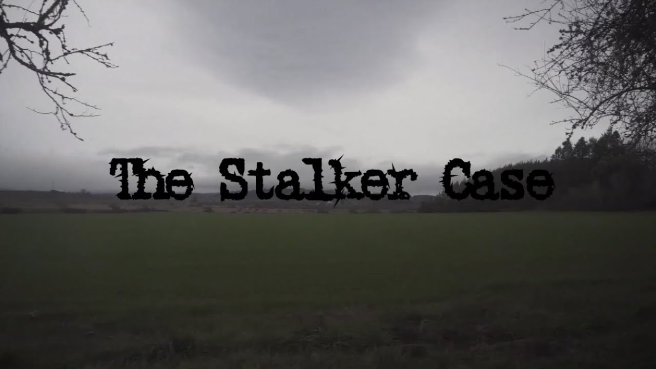 The Stalker Case (2019) - YouTube