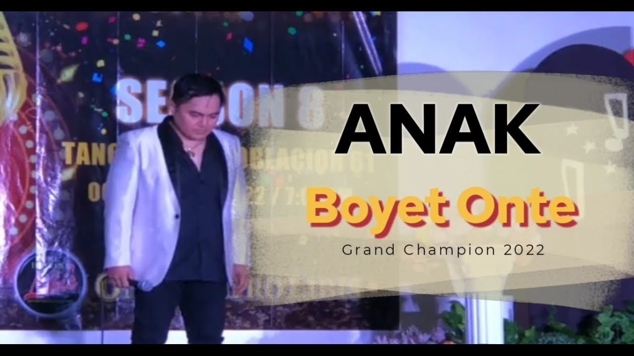 ANAK COVER BY BOYET ONTE I BATTLE OF THE CHAMPION 2022 GRAND WINNER - YouTube
