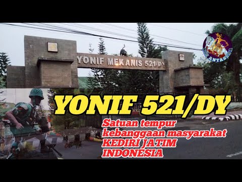 YONIF 521/DY KEDIRI. Batalyon tempur kebanggaan masyarakat KEDIRI JATIM INDONESIA - YouTube