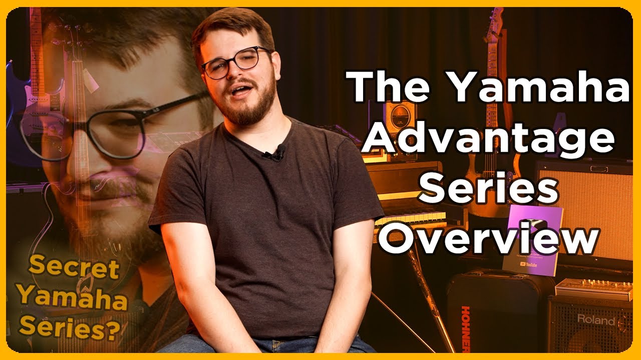 The Yamaha Advantage Series Overview - YouTube