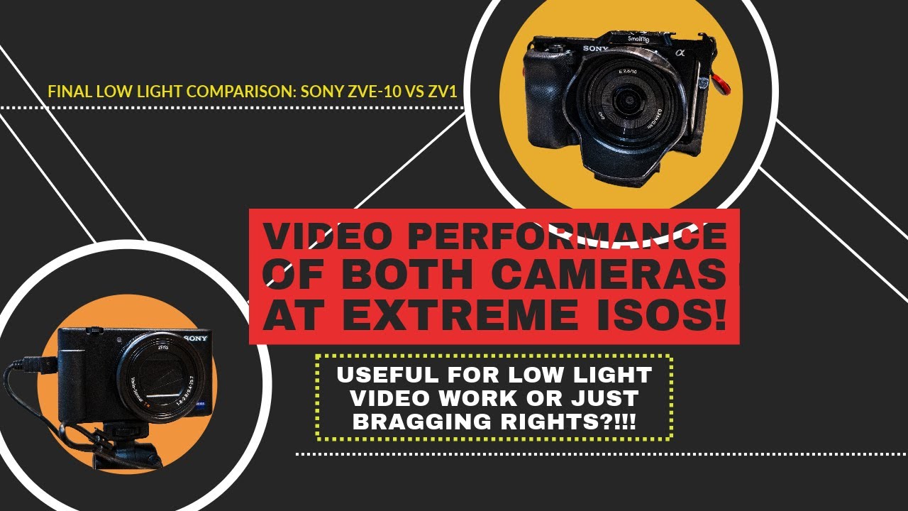 Sony ZVE-10 vs ZV1: Low Light Video Performance At Extreme ISOs-Worth ...