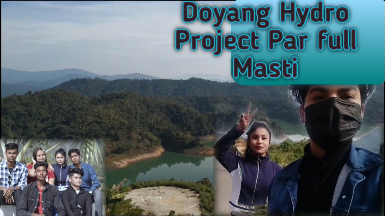 Doyang Hydro Project Vlog || Nagaland Doyang Hydro Project|| Sam's Vlog ...
