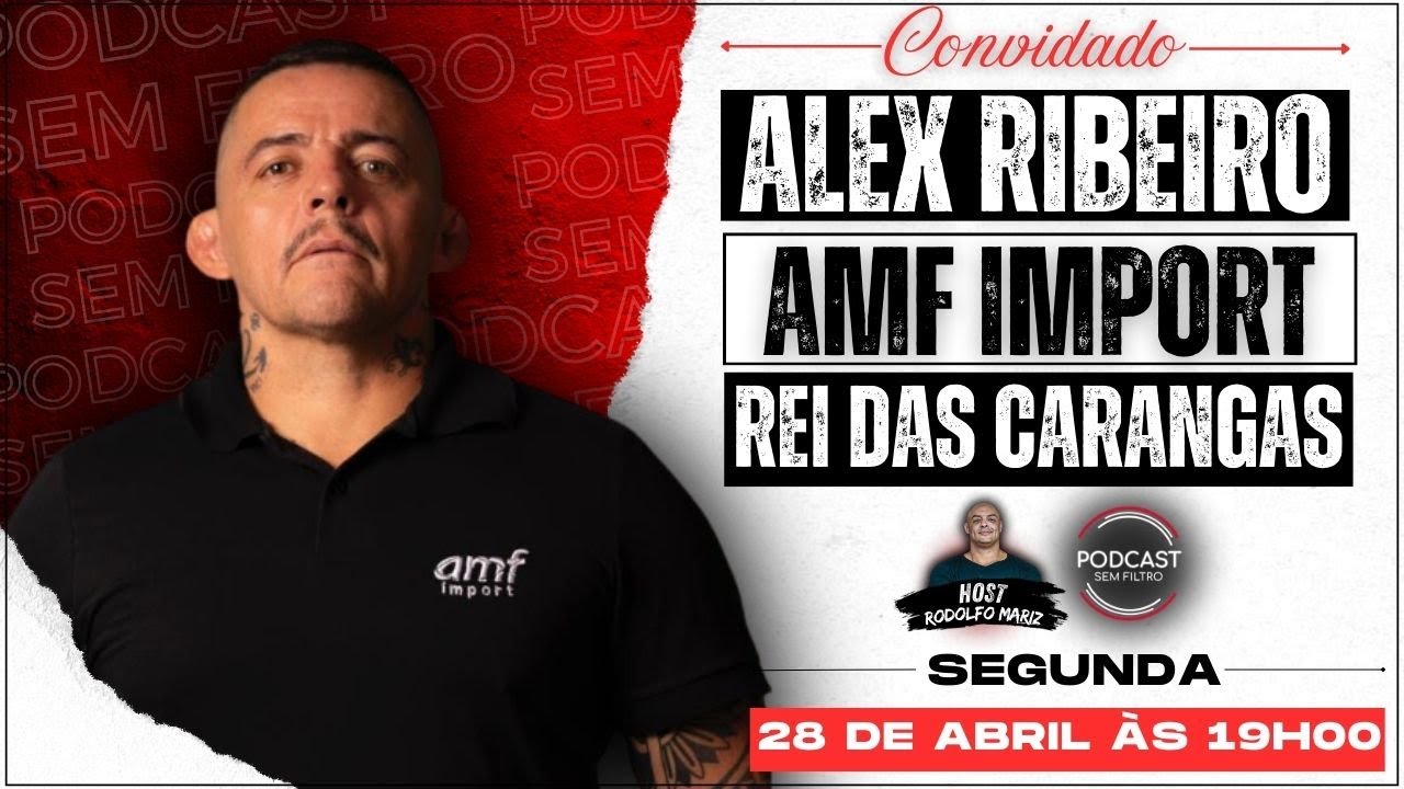 ALEX RIBEIRO - Rei das carangas - Podcast Sem Filtro #223 - YouTube