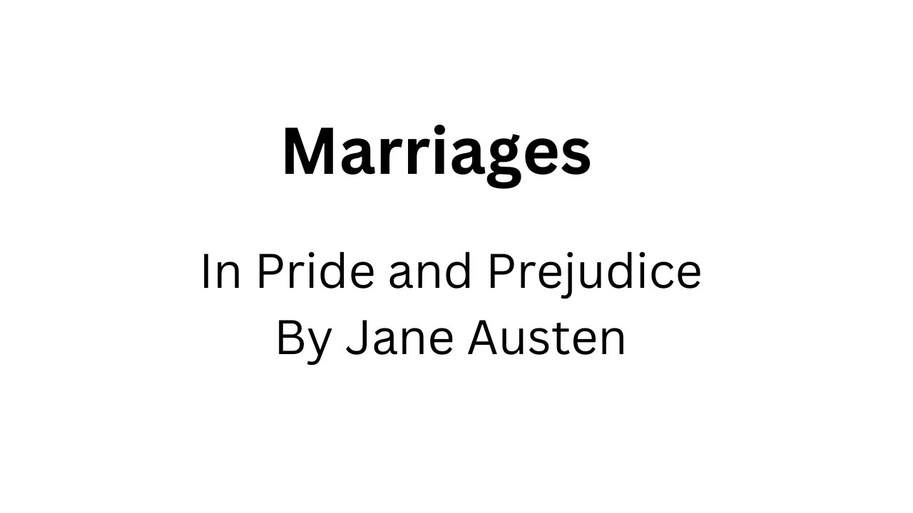Theme of Marriages in Pride & Prejudice | Jane Austen - YouTube