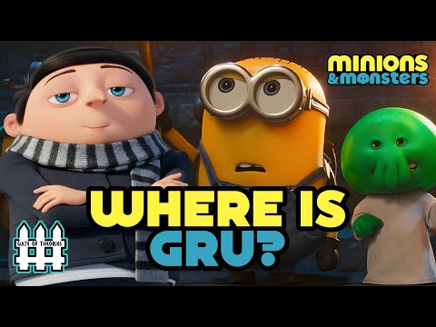 Where Is Gru In Minions & Monsters?